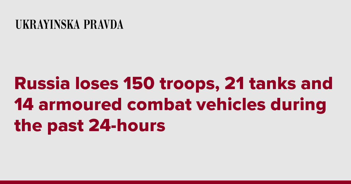 Russia Loses 150 Troops 21 Tanks And 14 Armoured Combat Vehicles