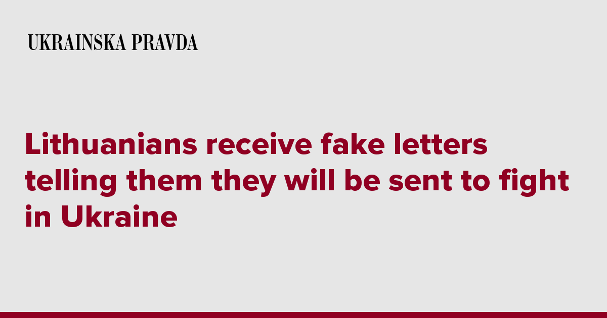 Lithuanians receive fake letters telling them they will be sent to ...