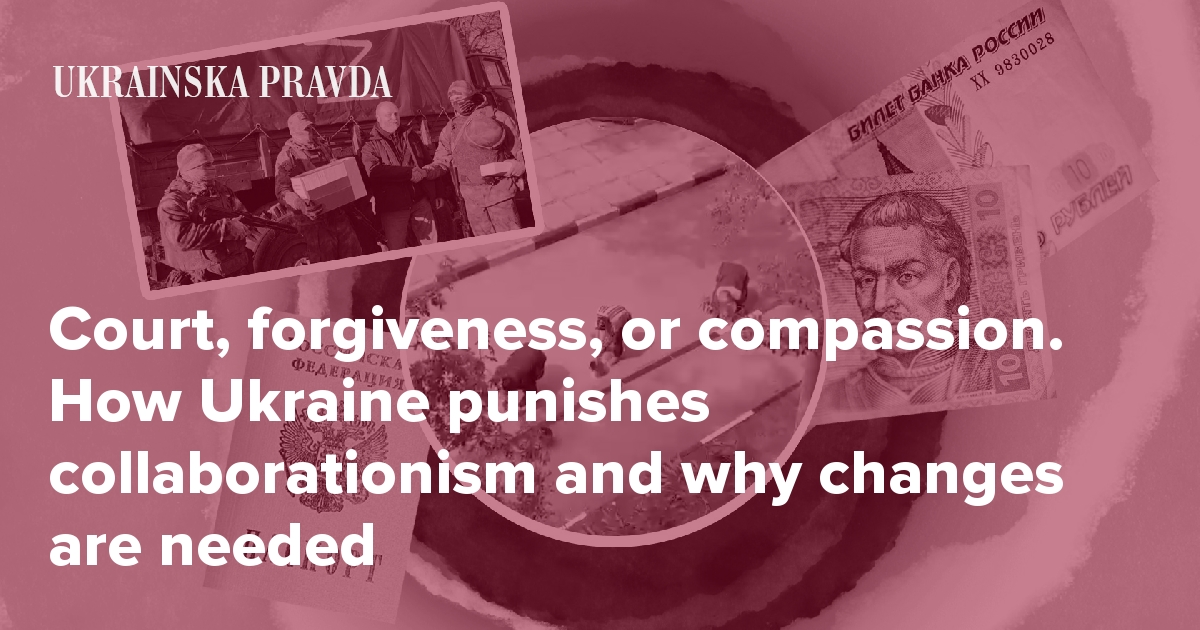 Court, forgiveness, or compassion. How Ukraine punishes ...